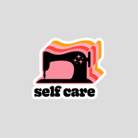 Self Care Sewing - Sticker